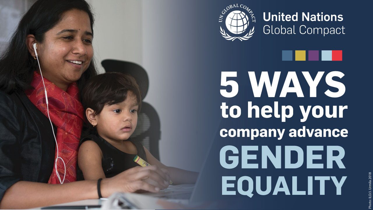 5 ways to help your company advance gender equality - Global Compact Network SA